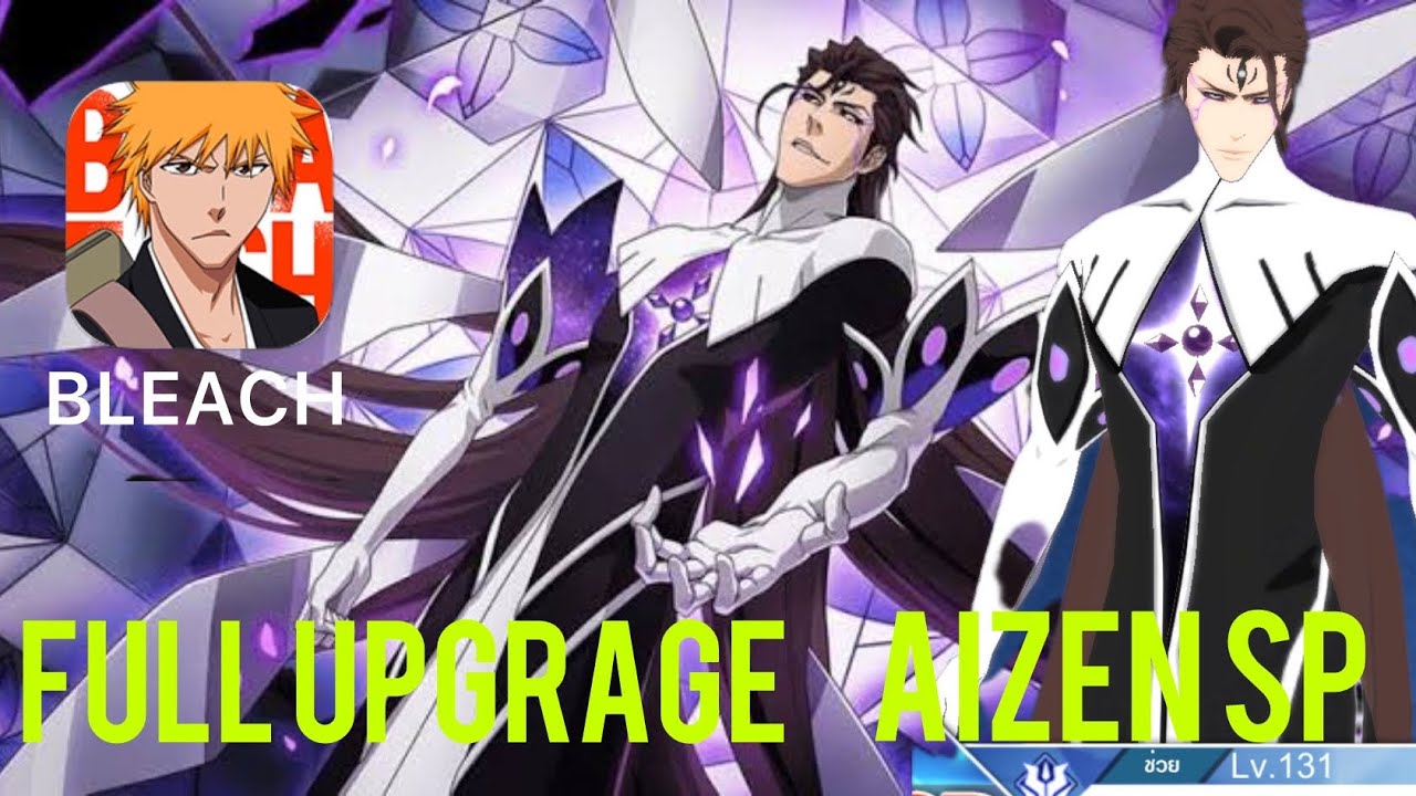 Aizen SP Full Upgrade VIP1 | Bleach mobile 3D สายฟรีก็มีได้!! - YouTube