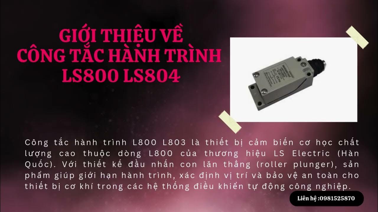 Công tắc hành trình L800 L803 (3_8.5) Đ.T.T.Trang 08.05.2025 18h04 - YouTube