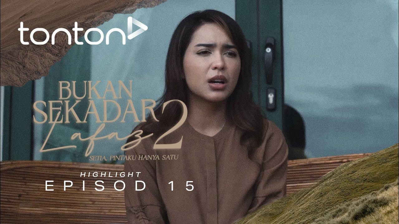 [HIGHLIGHT] Bukan Sekadar Lafaz 2 (2025): Episod 15 - Kejap Baik Kejap Gaduh Syikin Dengan Hud ...