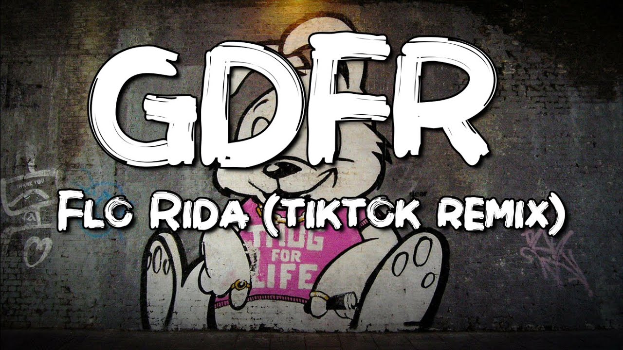GDFR - Flo Rida (Lyrics) (K Theory Remix) - YouTube