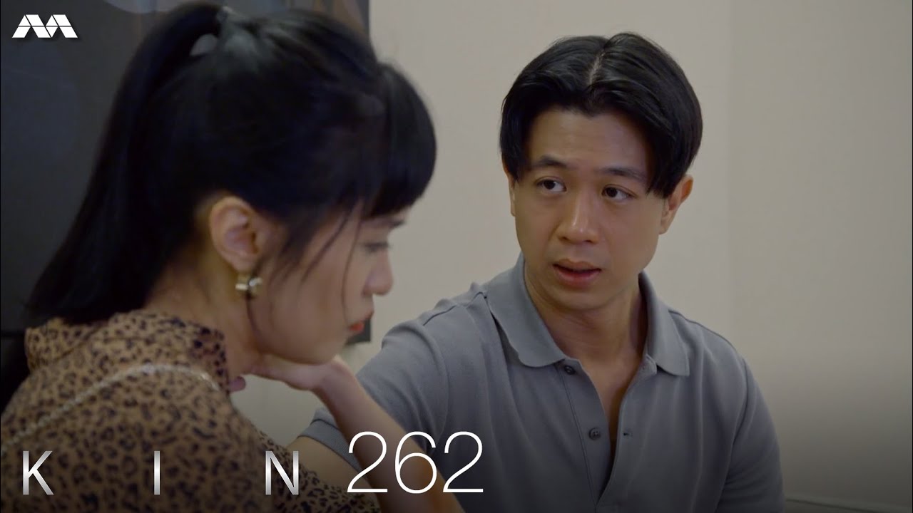 Kin 《亲》EP262 (ENGLISH/CHINESE/MALAY SUBS) - YouTube
