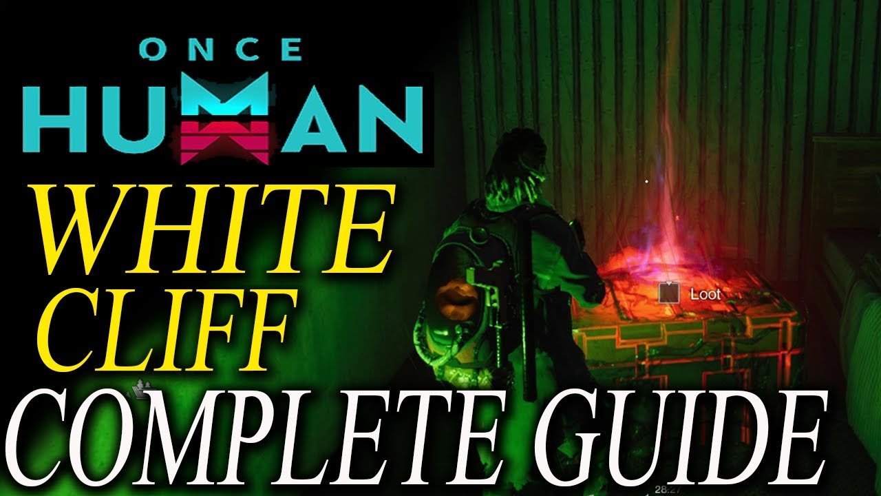 Once Human White Cliff: Gear Weapon & Mysterious Treasure Locations ...