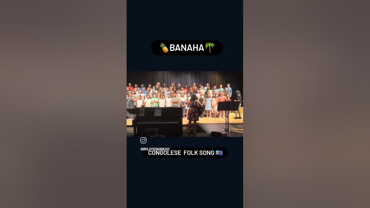🍍BANAHA🌴 Folk Song from the Congo in 3 Part Canon Sung by 4th + 5th ...