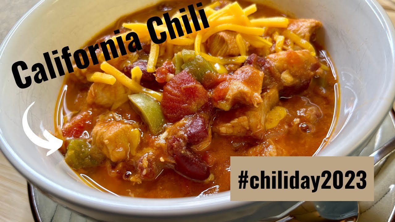 The Best California Chili Recipe | Not Your Typical Chili | # ...