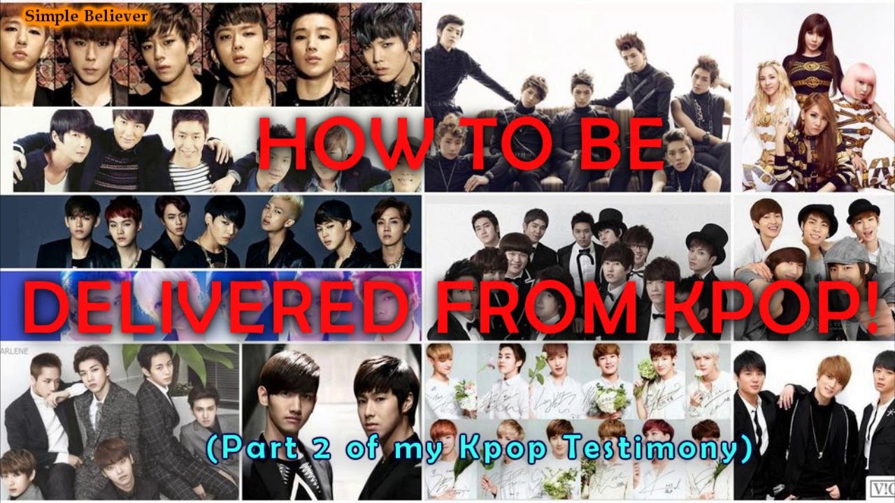 HOW TO BE DELIVERED FROM KPOP! (Part 2 of My Kpop Testimony) - YouTube