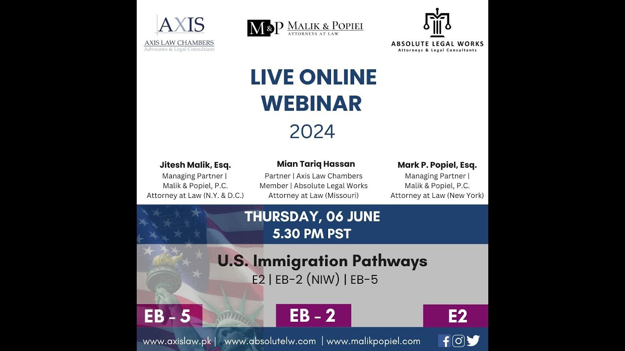 Webinar on U.S. Immigration Pathways - E2, EB1, EB2, EB3 & EB5 Visas ...