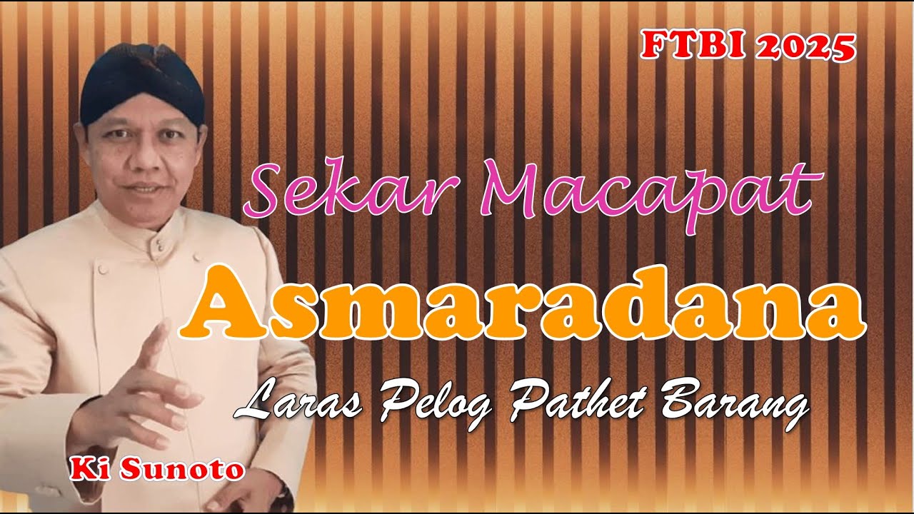 SEKAR MACAPAT ASMARADANA LARAS PELOG PATHET BARANG || FTBI SD 2025 - YouTube
