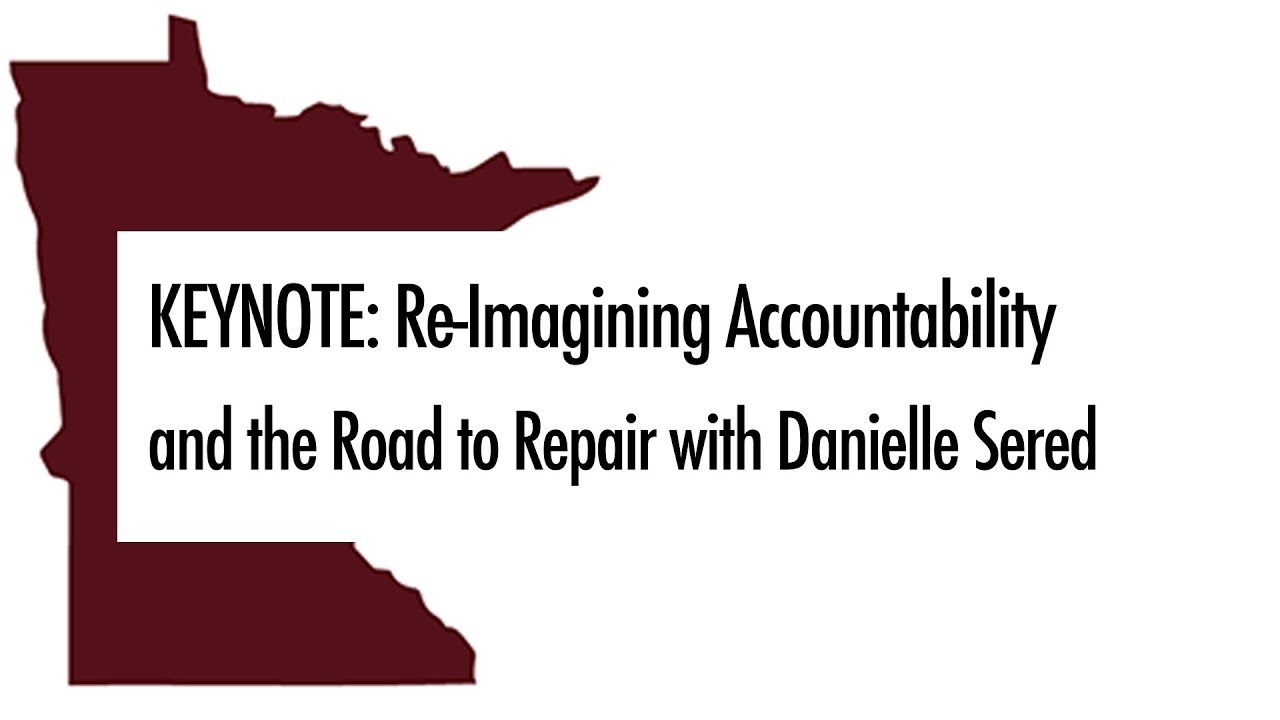 KEYNOTE: Re-Imagining Accountability and the Road to Repair with ...