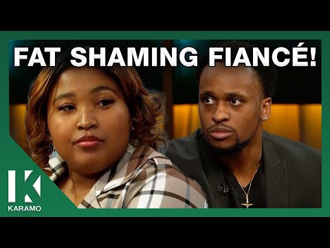 My Fiancé Fat Shames Me! | KARAMO