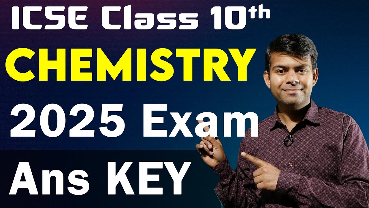 Answer Key for Chemistry 2025 Paper ICSE Class 10th - YouTube