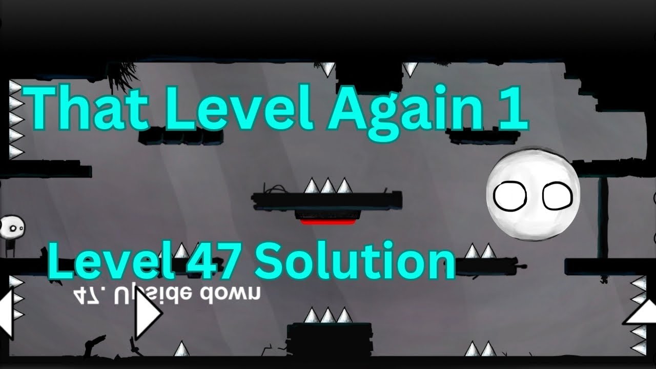 That Level Again level 47 Solution - YouTube