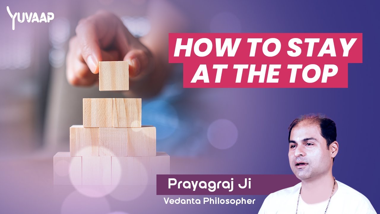 How To Stay At The Top - Importance of Hard Work & Tips that Will ...