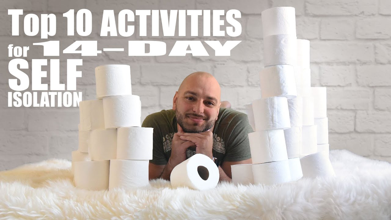 Top 10 Activities for 14-DAY SELF-ISOLATION - YouTube