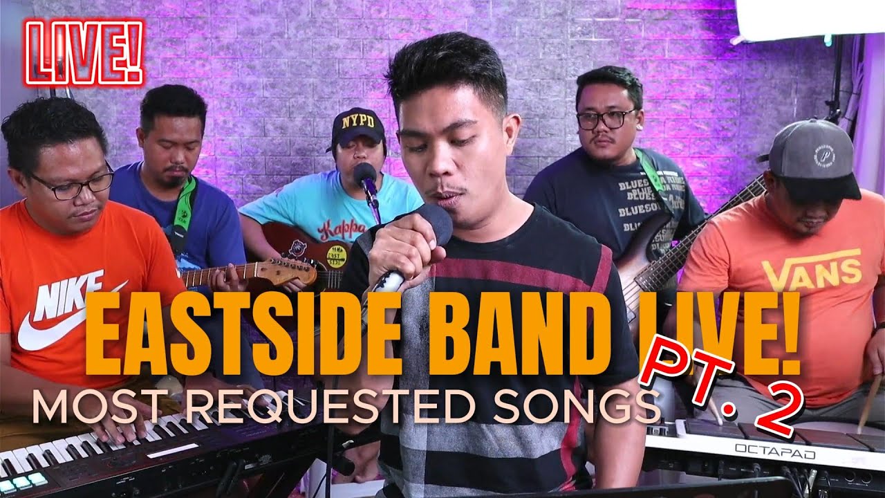 EASTSIDE BAND LIVE! (MOST REQUESTED SONGS PT. 2) - YouTube