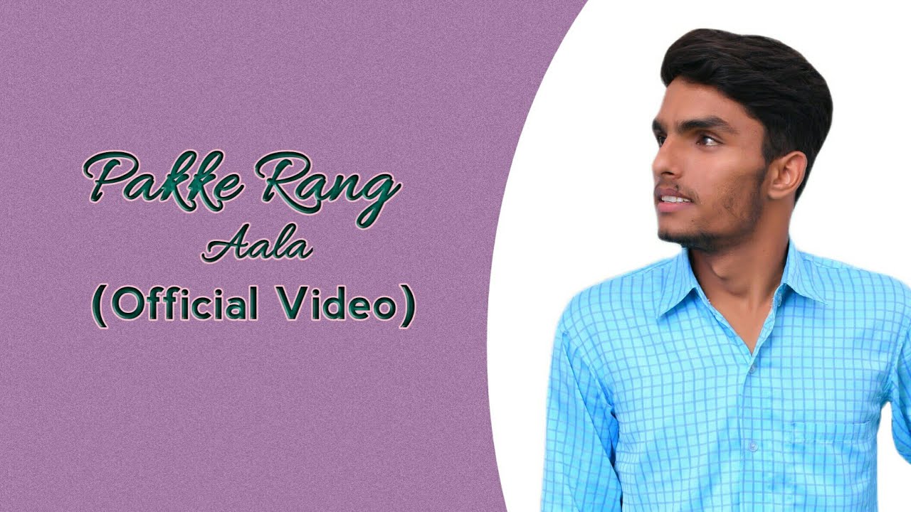 Pakke Rang Aala | Official Video | Rajneesh Gandhi | New Haryanvi Song ...