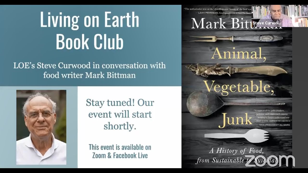 Animal, Vegetable, Junk: Mark Bittman & Living on Earth - YouTube