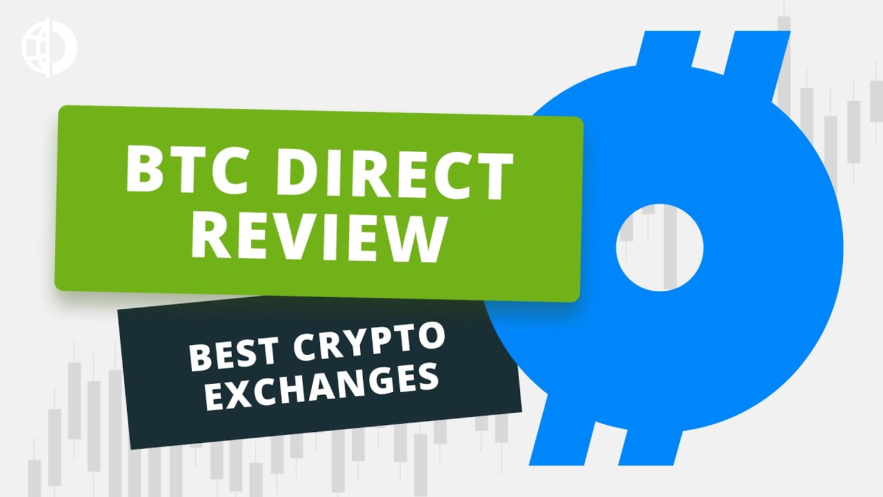 BTC Direct Review - Best Crypto Exchanges - YouTube
