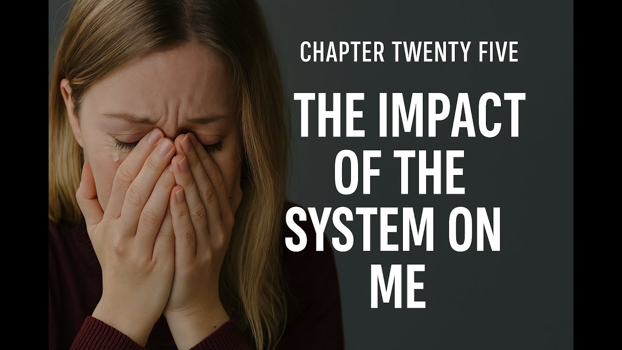 Chapter Twenty-Five: The Impact of the System on Me and My Worldview ...
