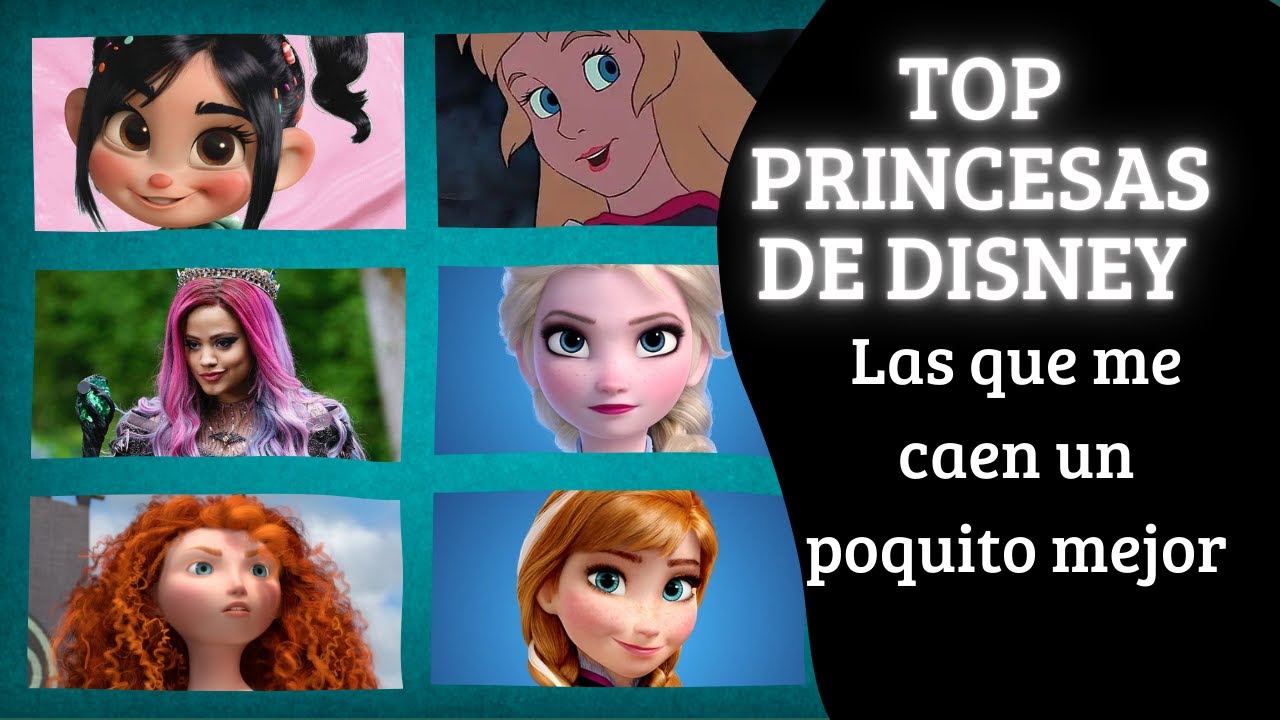 Top de princesas disney | Las que me caen un poquito mejor - YouTube
