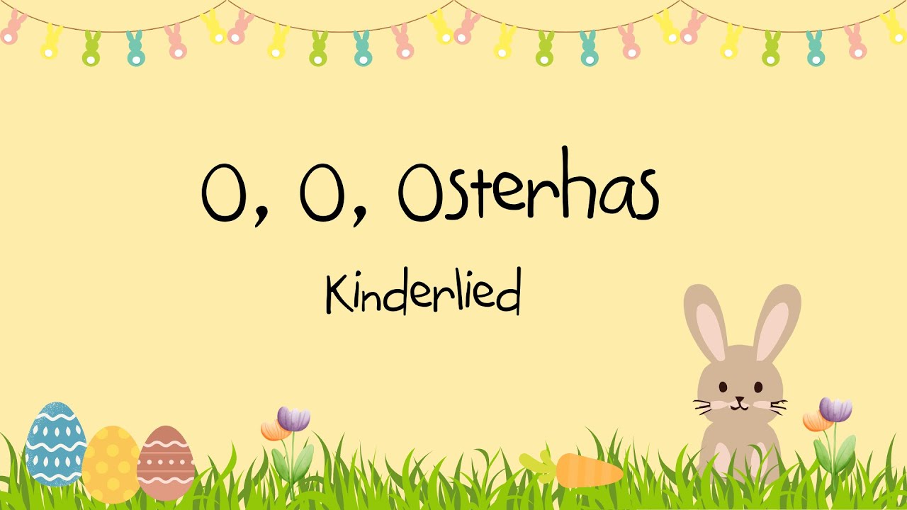 Kinderlied - O, O, Osterhas (Osterhasenlied) - mit Bewegungen - YouTube