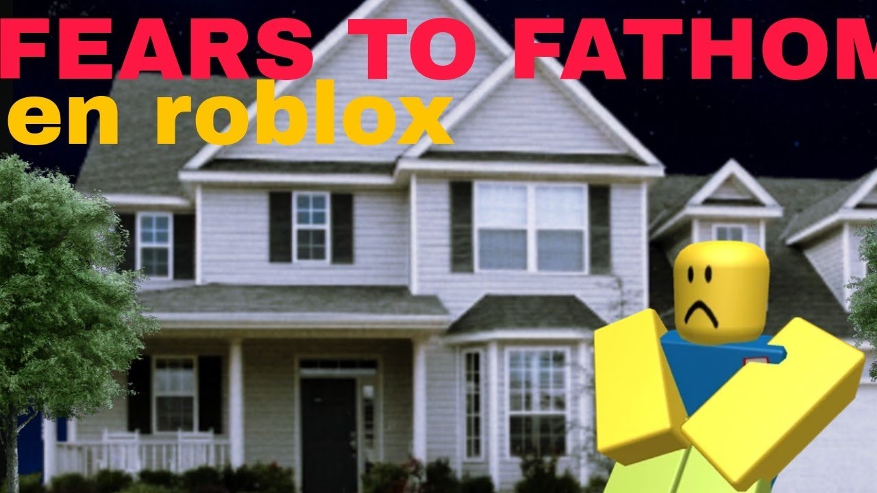 jugando fears to fathom en roblox parte 1 - YouTube