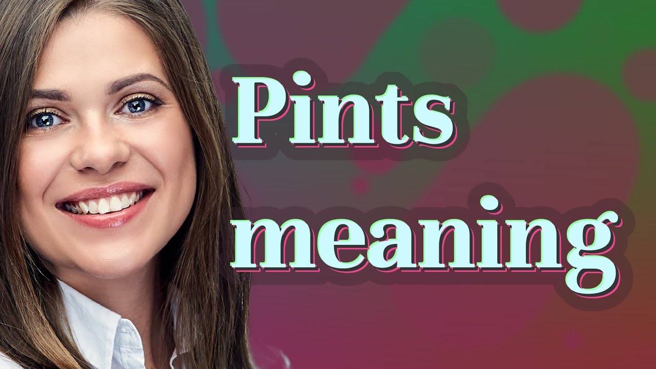 Pints | meaning of Pints - YouTube