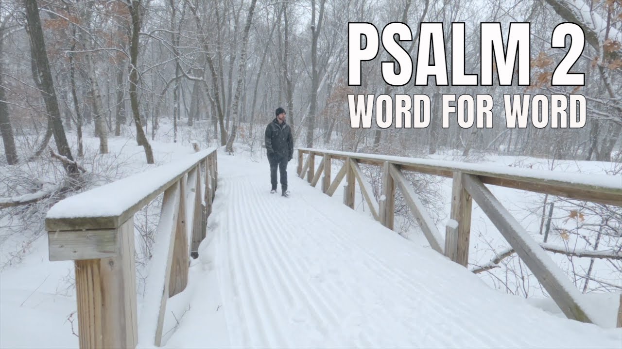 Psalm 2 Song Word For Word • Zac Fitzsimmons • ESV - YouTube