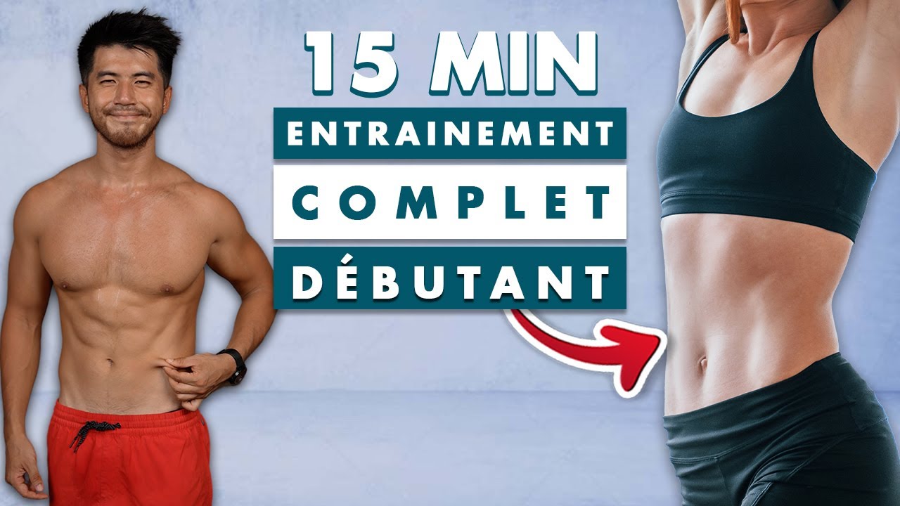 15 Min Entrainement Débutant Sport Complet à la Maison (Perdre +10 ...