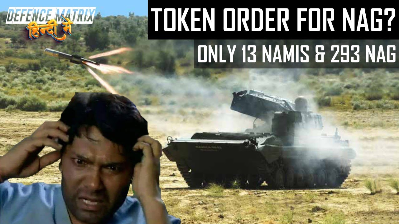 Token Order for Nag? | Only 13 NAMIS & 293 Nag Missiles | हिंदी में ...