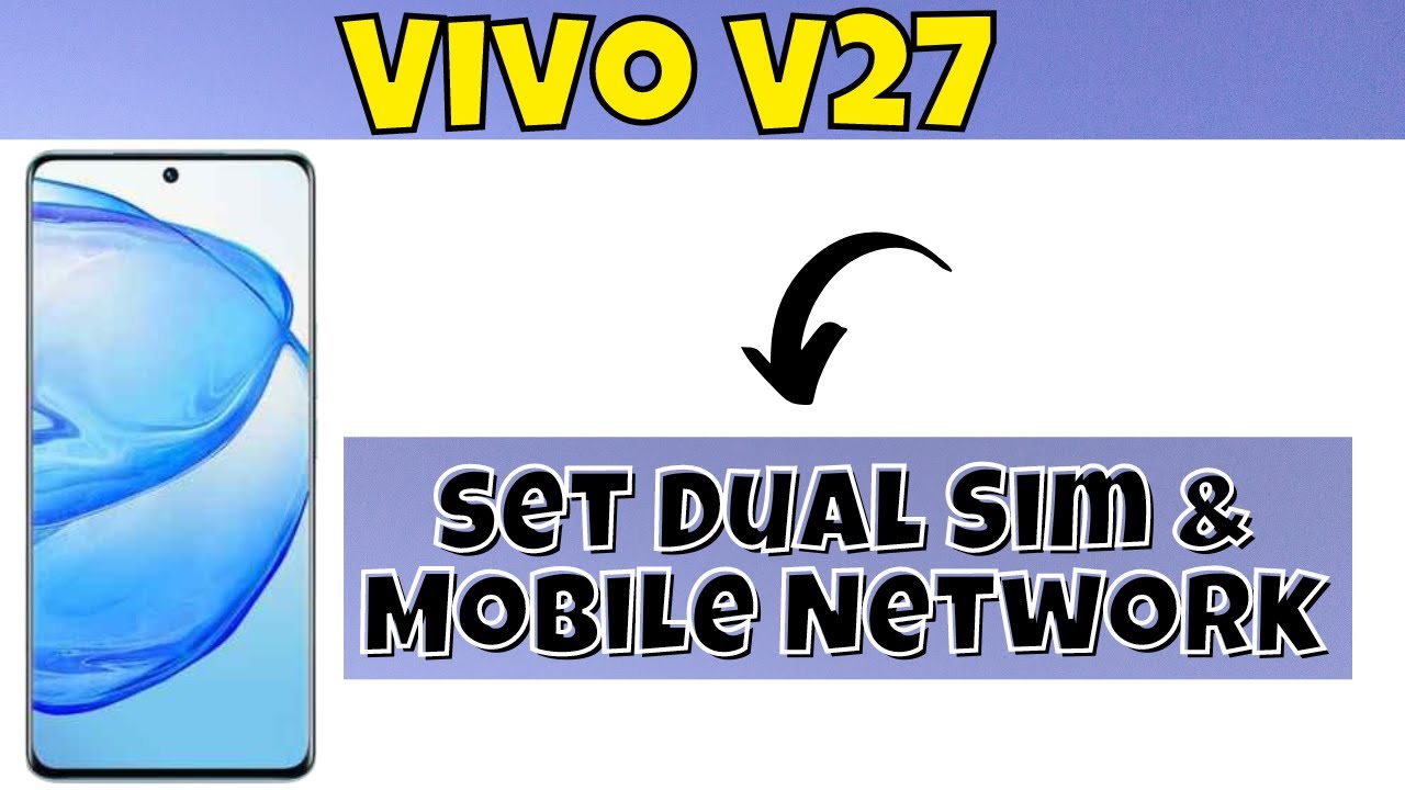How To Set Dual Sim Mobile Network Setting Vivo V27 YouTube How To Set Dual Sim Mobile Network Setting Vivo V27 YouTube