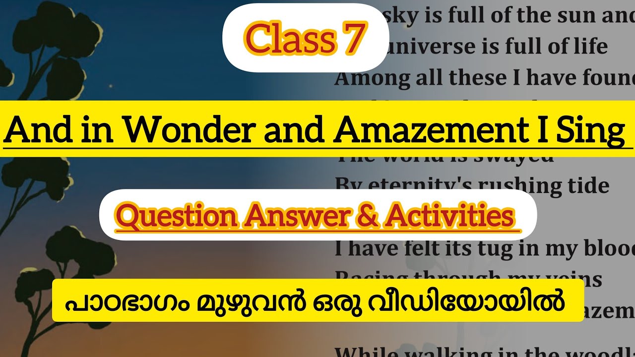 Class 7 English And in Wonder and Amazement I sing Activities ...