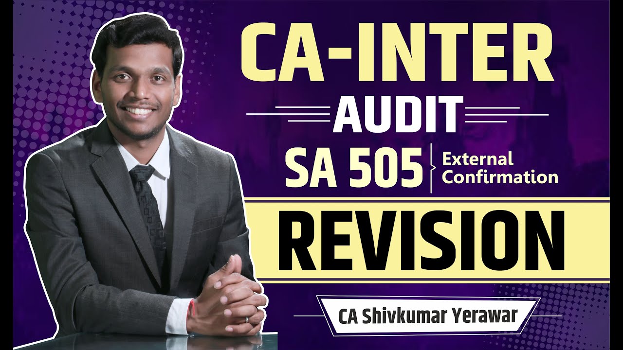 SA 505 Revision || CA Inter Audit SA 505 - External Confirmation ...