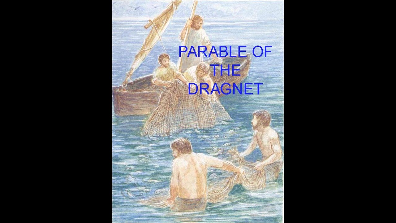 PARABLE OF THE DRAGNET...THE RAPTURE ??? - YouTube