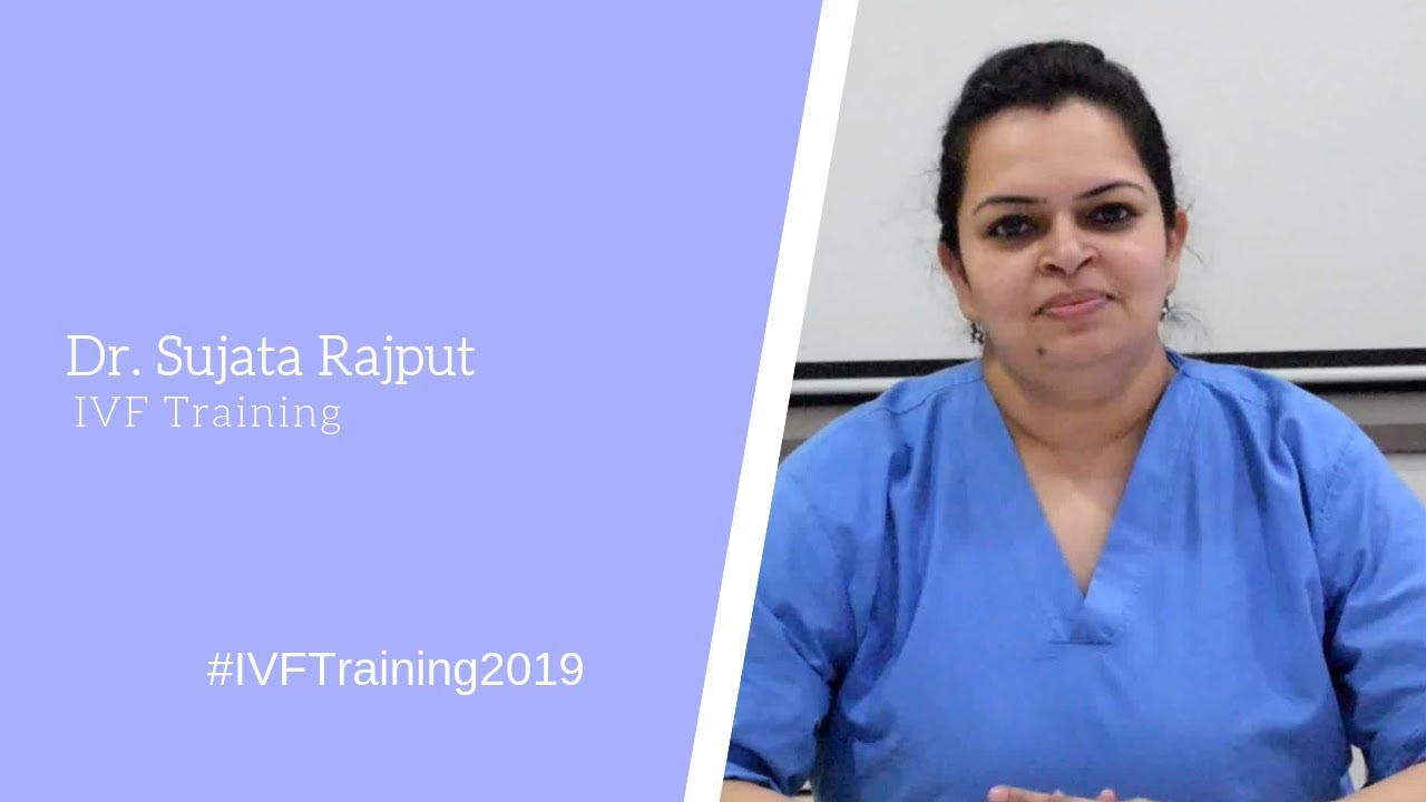 Dr. Sujata Rajput at Nadkarni IVF Training 2019 - YouTube