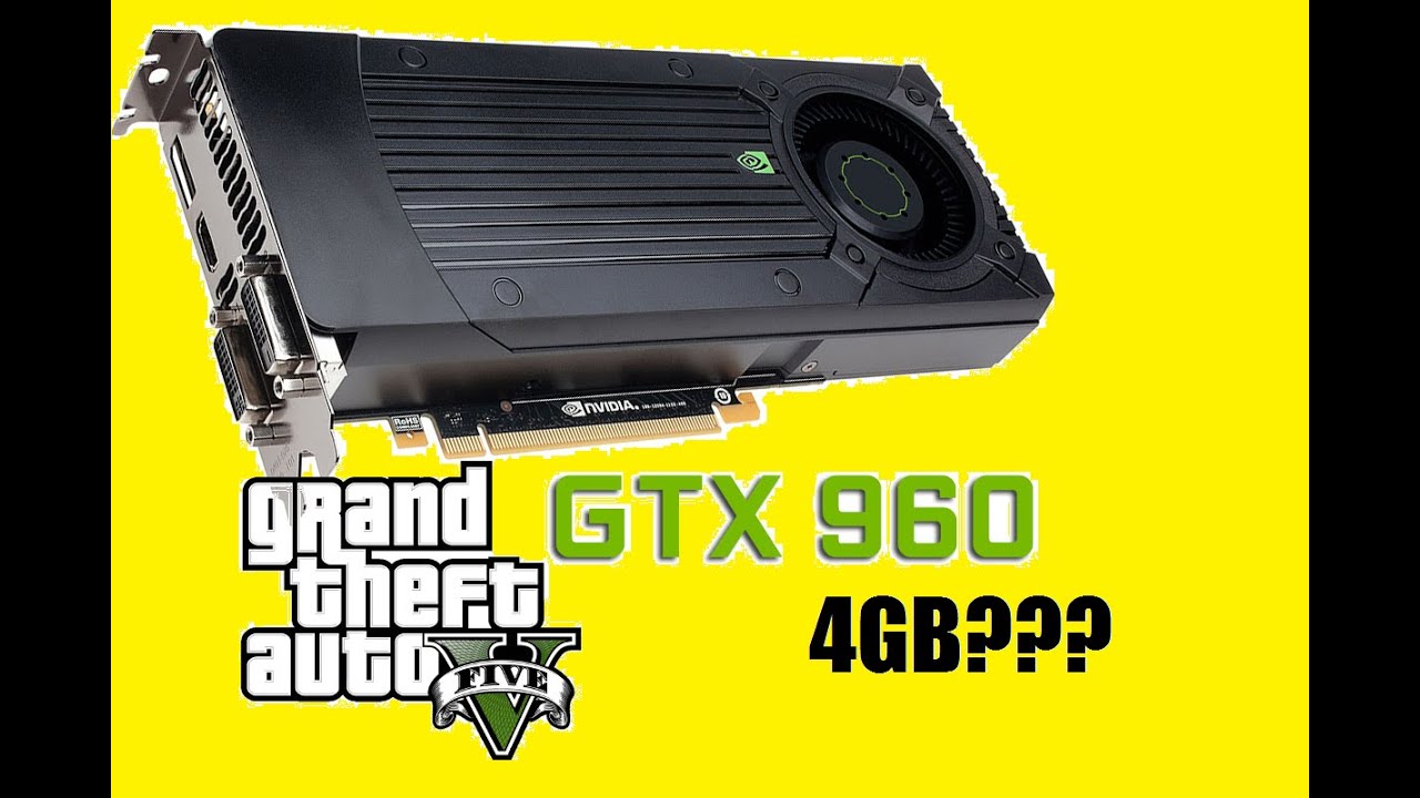 Gta 5 gtx 960 graphics mods - signalnom