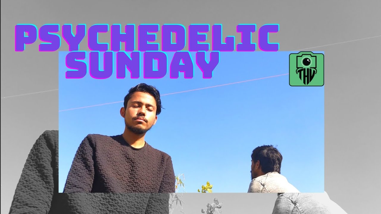 Psychedelic Sunday.. Meditation Day.. Maharaja ft Prem joshua..# ...