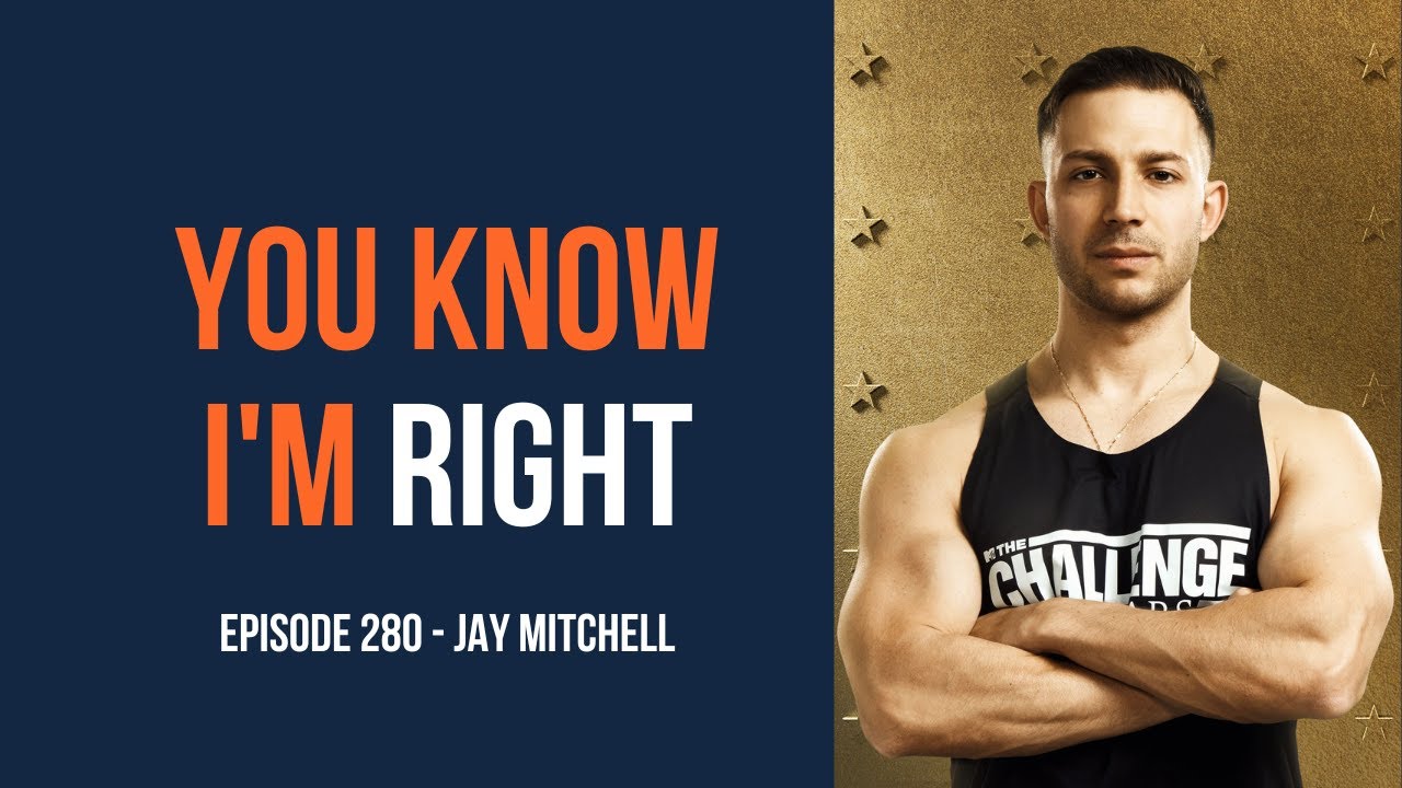 You Know I’m Right, Episode 280: The Challenge's Jay Mitchell - YouTube