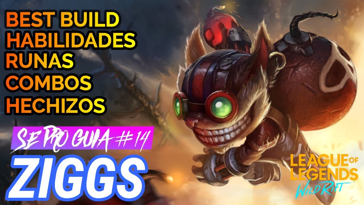 GUIA ZIGGS EN 5 MINUTOS y DOMINA con COMBO, BUILD, RUNAS League of ...