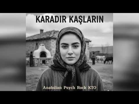 Karadır Kaşların  | Anatolian Folk Song Psychedelic Cover