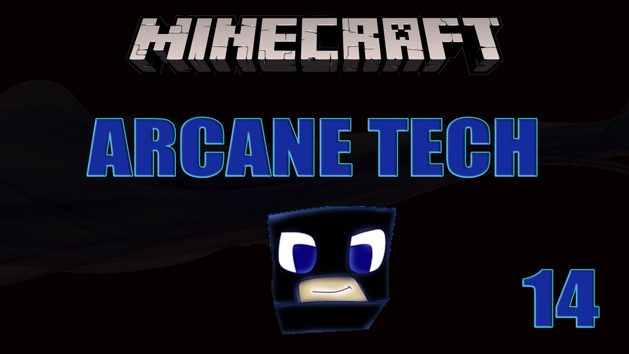 Arcane Tech EP14 - YouTube