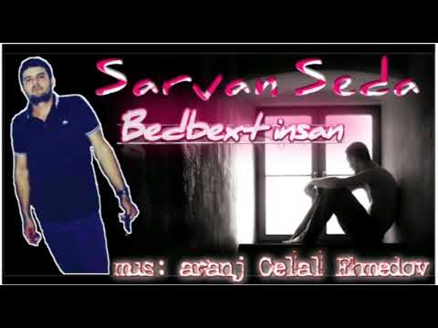 Sarvan Seda - Bedbext insan 2019/2020