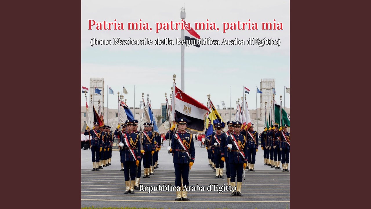 Patria mia, patria mia, patria mia (Inno Nazionale della Repubblica ...