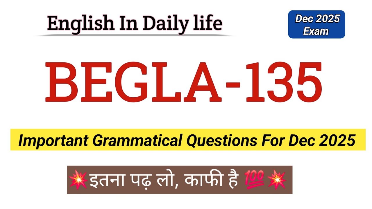 BEGLA 135 IMPORTANT QUESTIONS | ENGLISH IN DAILY LIFE | begla-135 ...