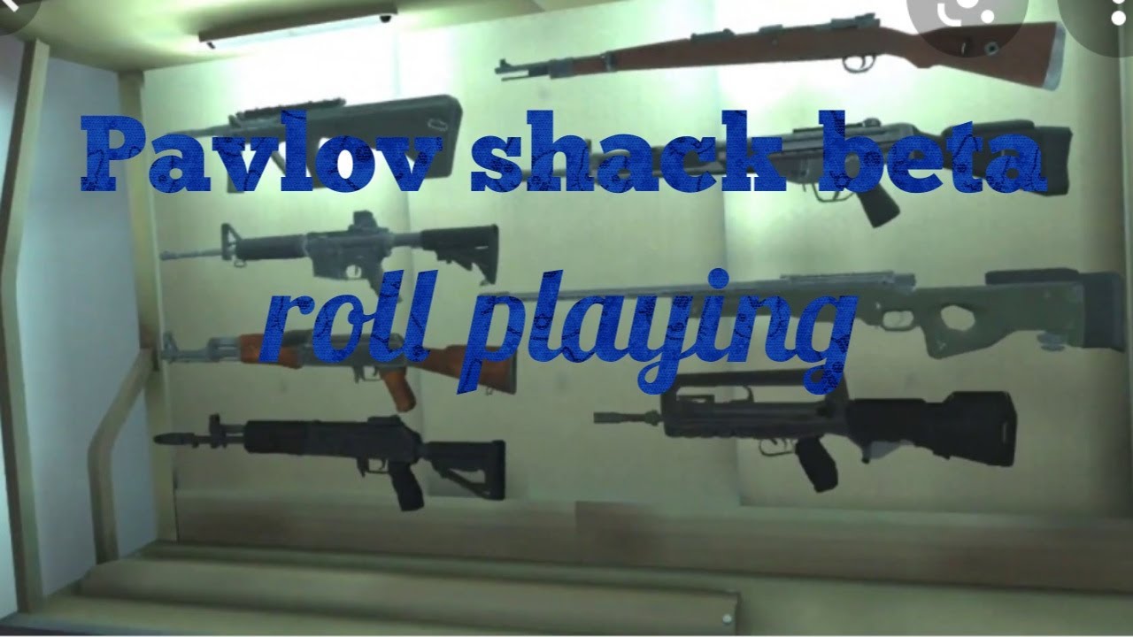 Pavlov shack beta mini game roll playing - YouTube