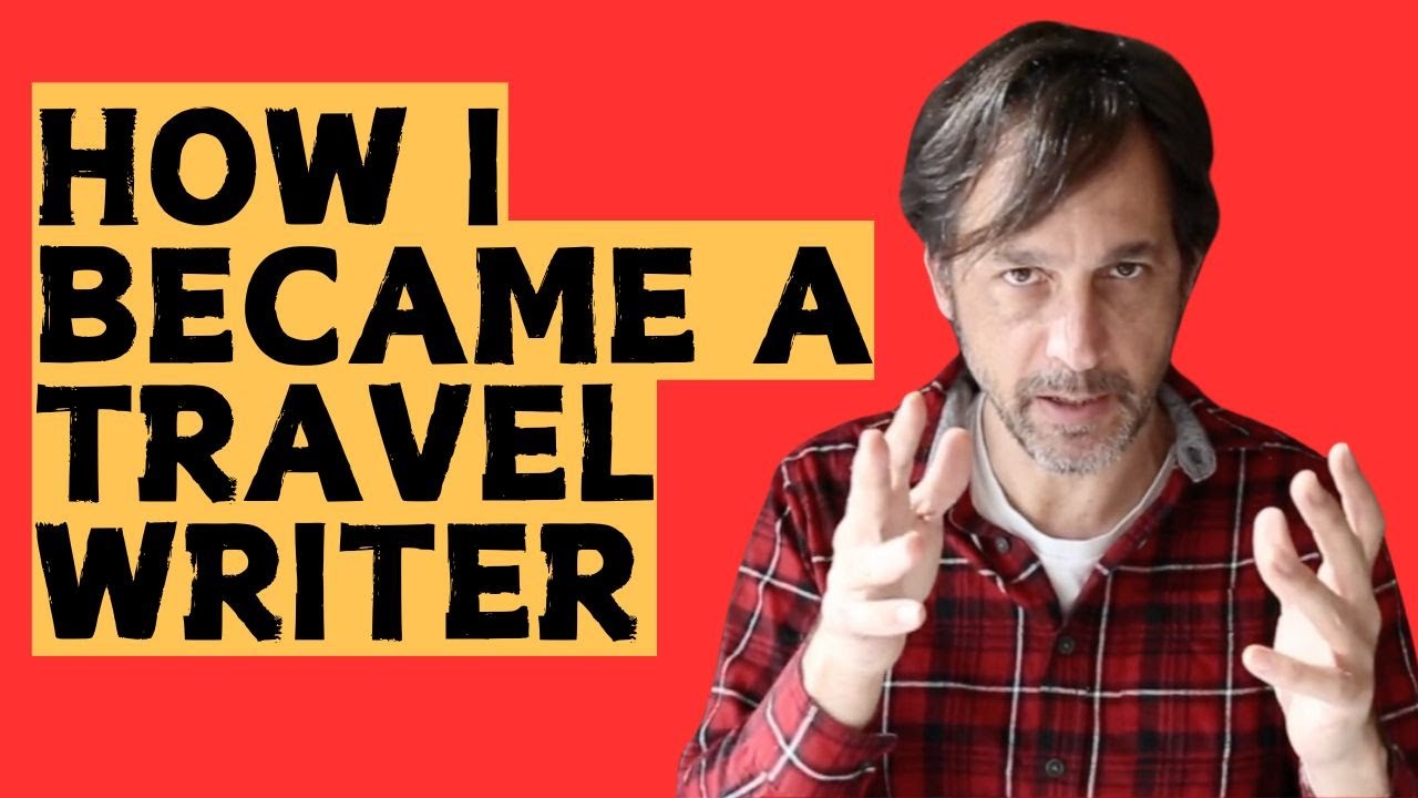 How I Became a Travel Writer - YouTube
