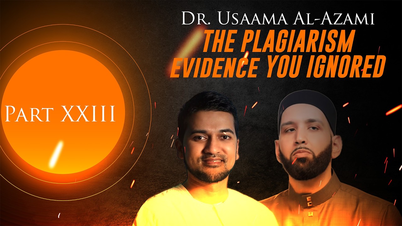 Dr. Usaama al-Azami: The Plagiarism Evidence You Ignored - YouTube