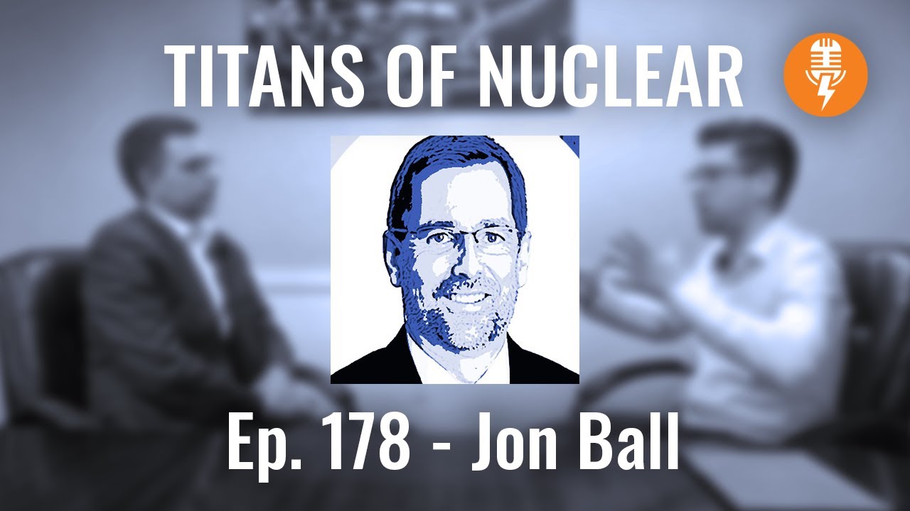 Ep. 178 - Jon Ball, GE Hitachi Nuclear Energy - YouTube