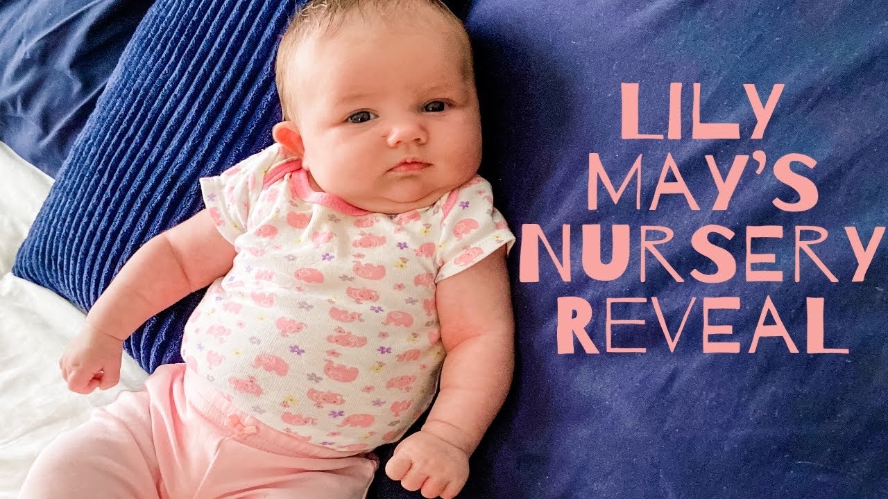 Lily May’s **NURSERY REVEAL** - YouTube