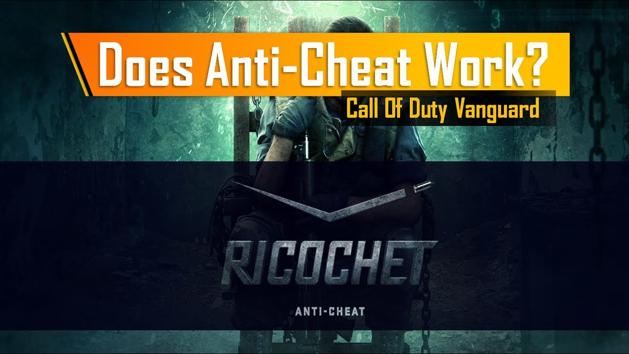 Does the RICOCHET Anti-Cheat system work in COD Warzone & Vanguard ...