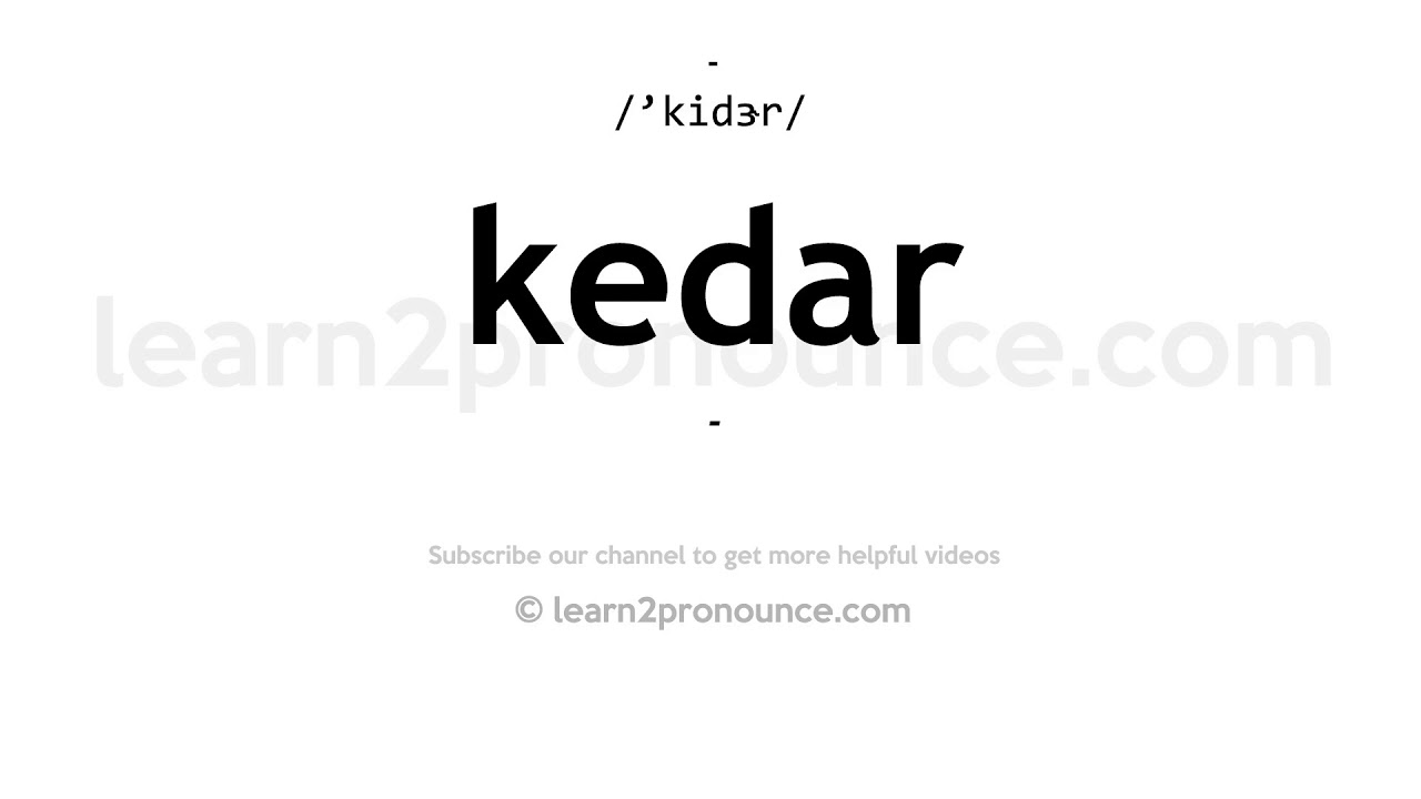 How to pronounce Kedar | English pronunciation - YouTube